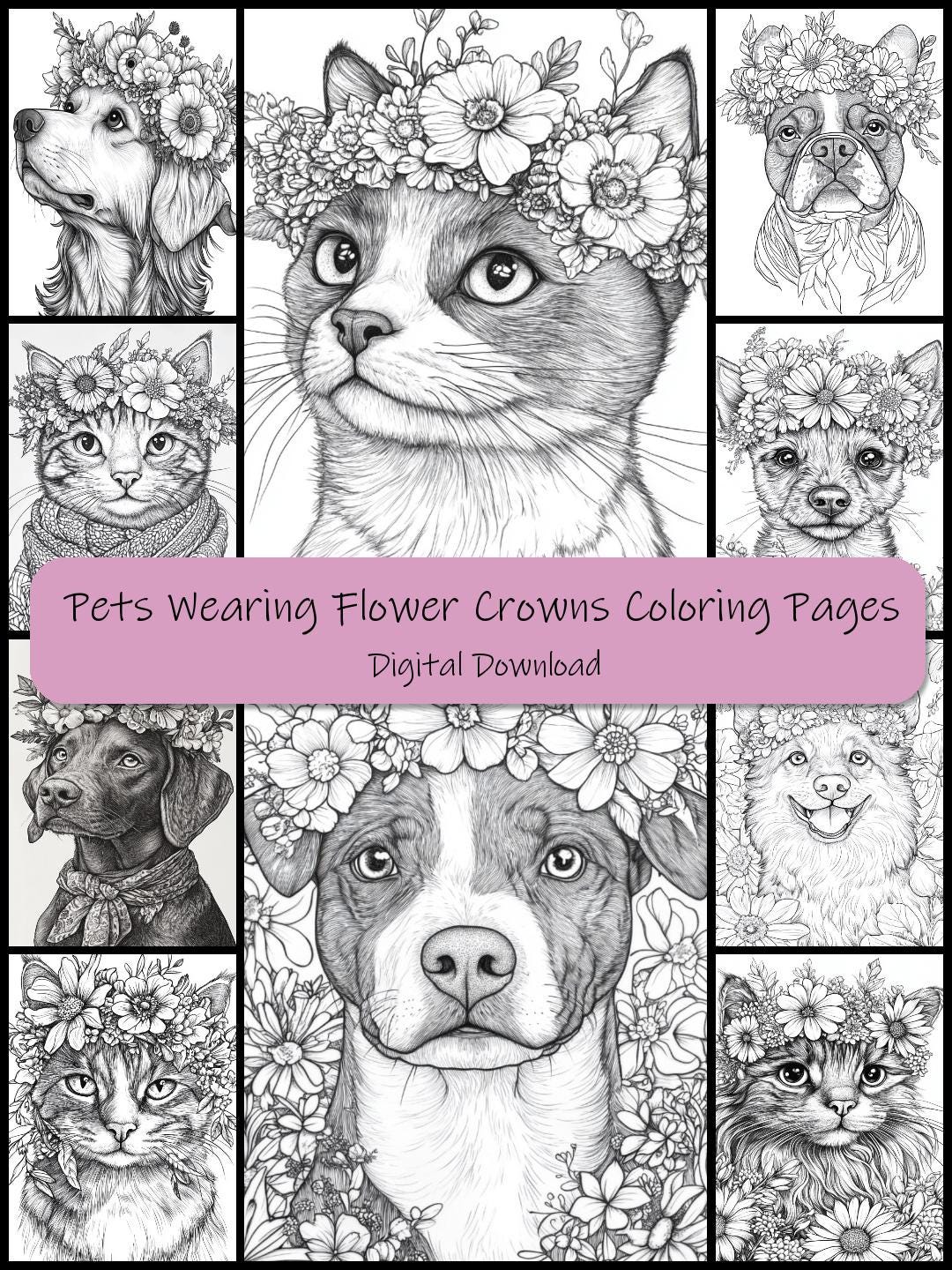 Pets Wearing Flower Crowns Coloring Book Dogs and Cats Digital Download ...
