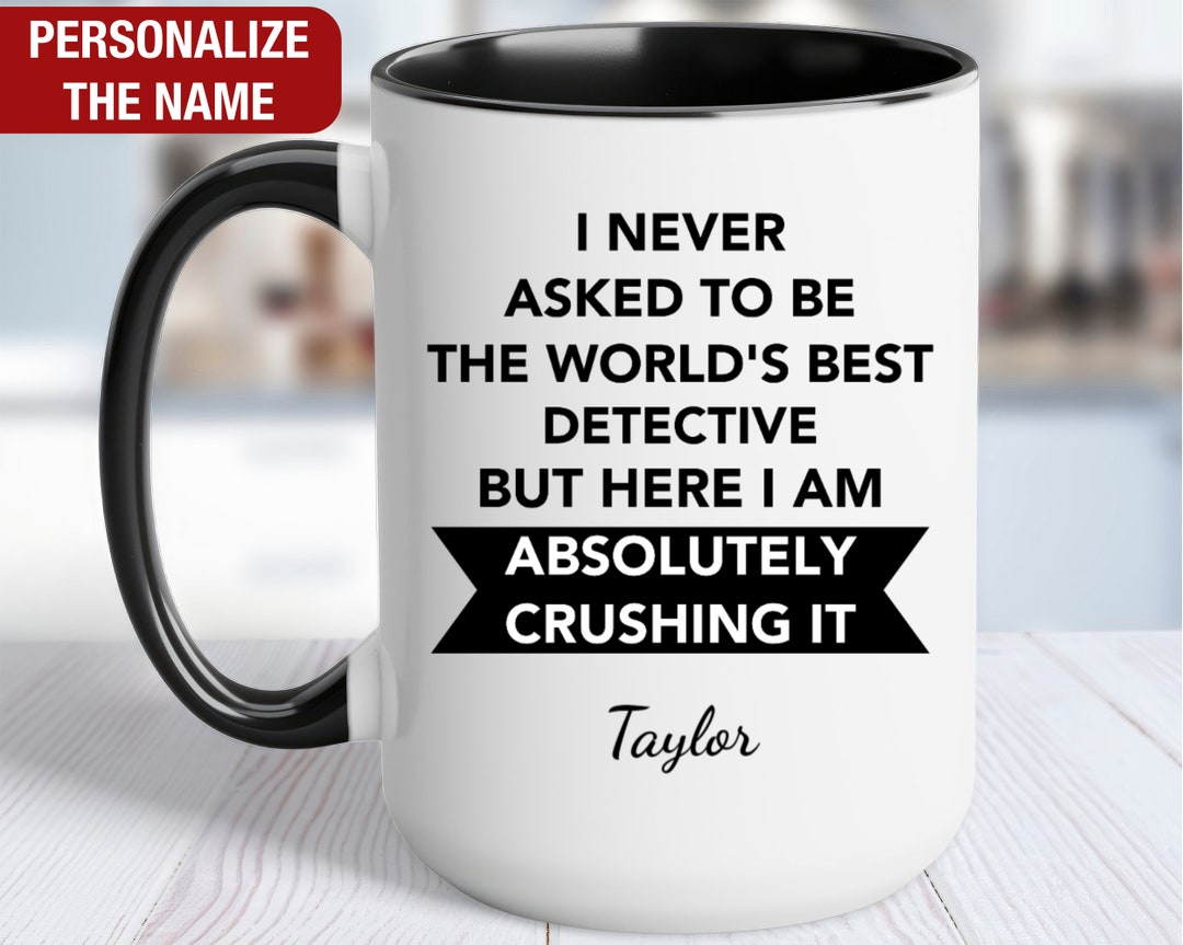 Detective Personalized Mug, World's Best Detective Mug, Custom ...