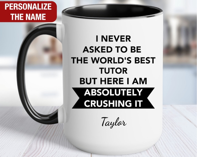 Tutor Personalized Gift, World's Best Tutor Mug, Tutor Coffee Cup ...