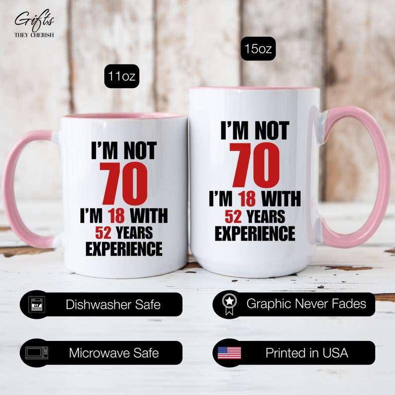 70th Birthday Gift for Her, I'm Not 70 I'm 18 With 52 Years of ...