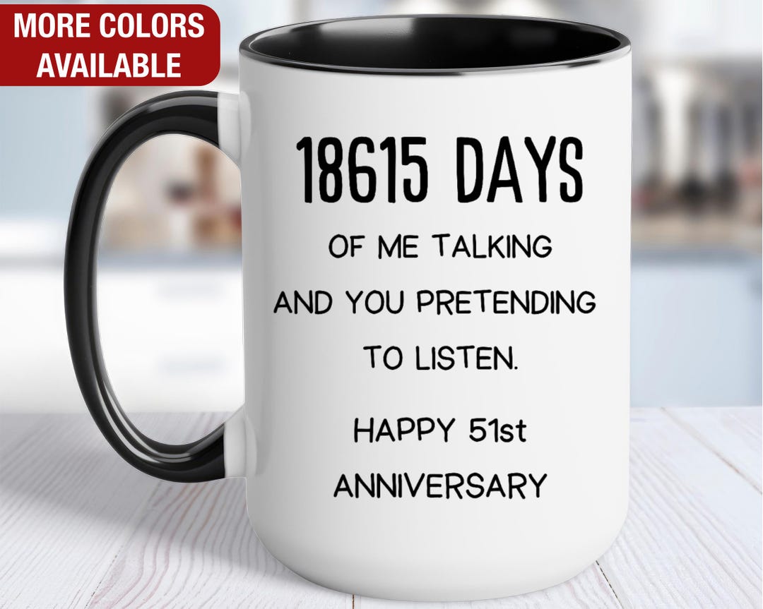 51st Wedding Anniversary Gift for Him, 18615 Days of Me Talking Mug ...