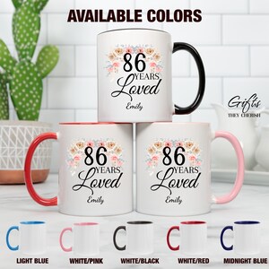 86th Birthday Gift for Her Personalized, 86 Years Loved Mug, Gift for ...
