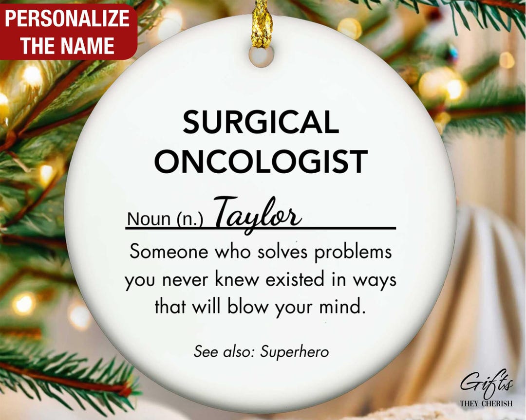 Personalized Surgical Oncologist Ornament, Surgical Oncologist ...
