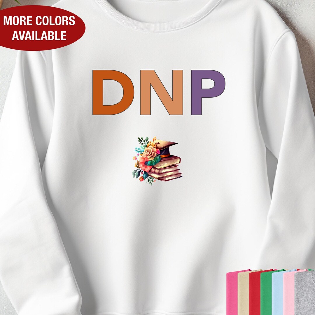 DNP Sweatshirt, DNP Graduation Gift for Women, DNP Gift for Her, Dnp ...