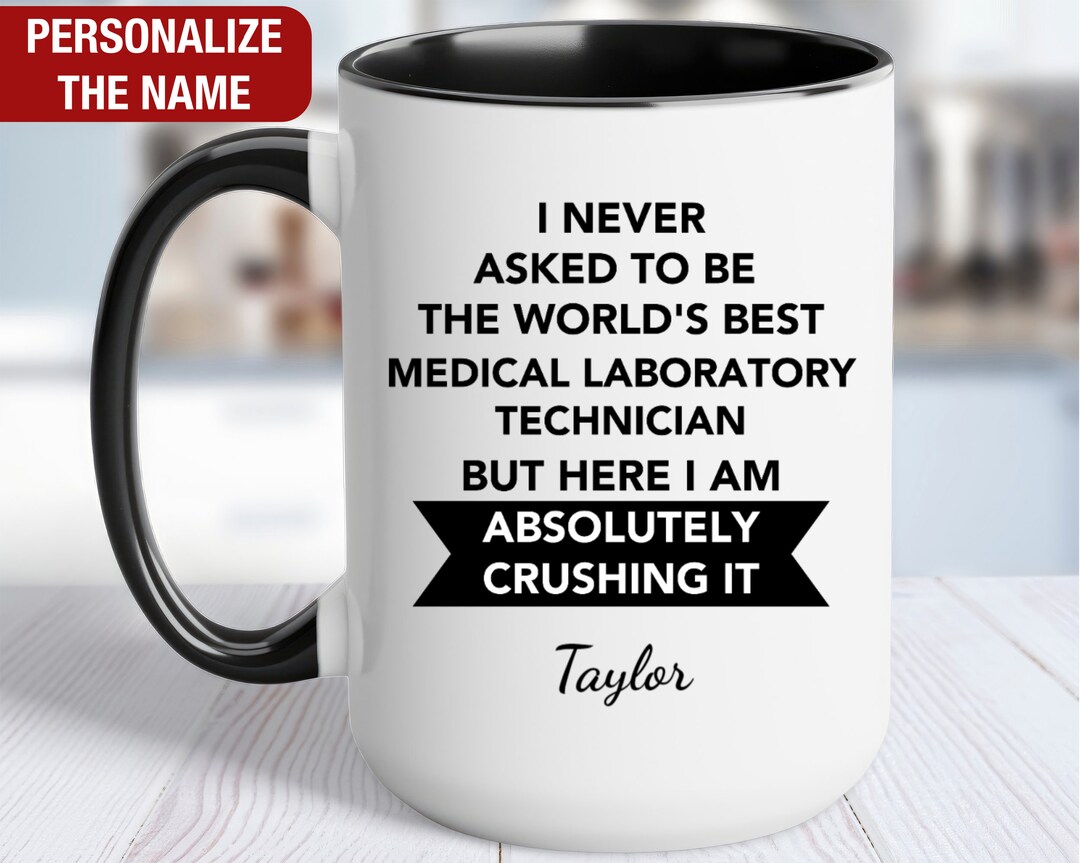 Medical Laboratory Technician Personalized Mug, World's Best Medical ...