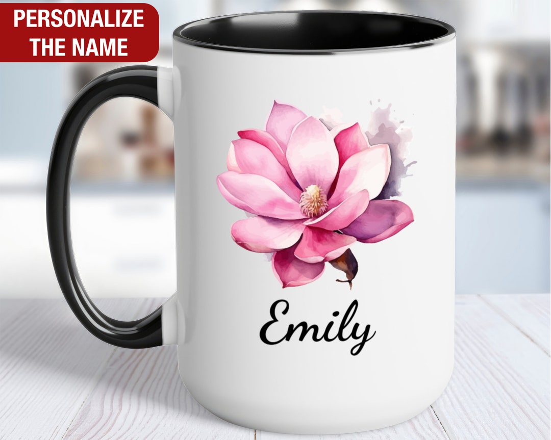 Magnolia Personalized Mug, Magnolia Name Mug, Magnolia Coffee Cup ...
