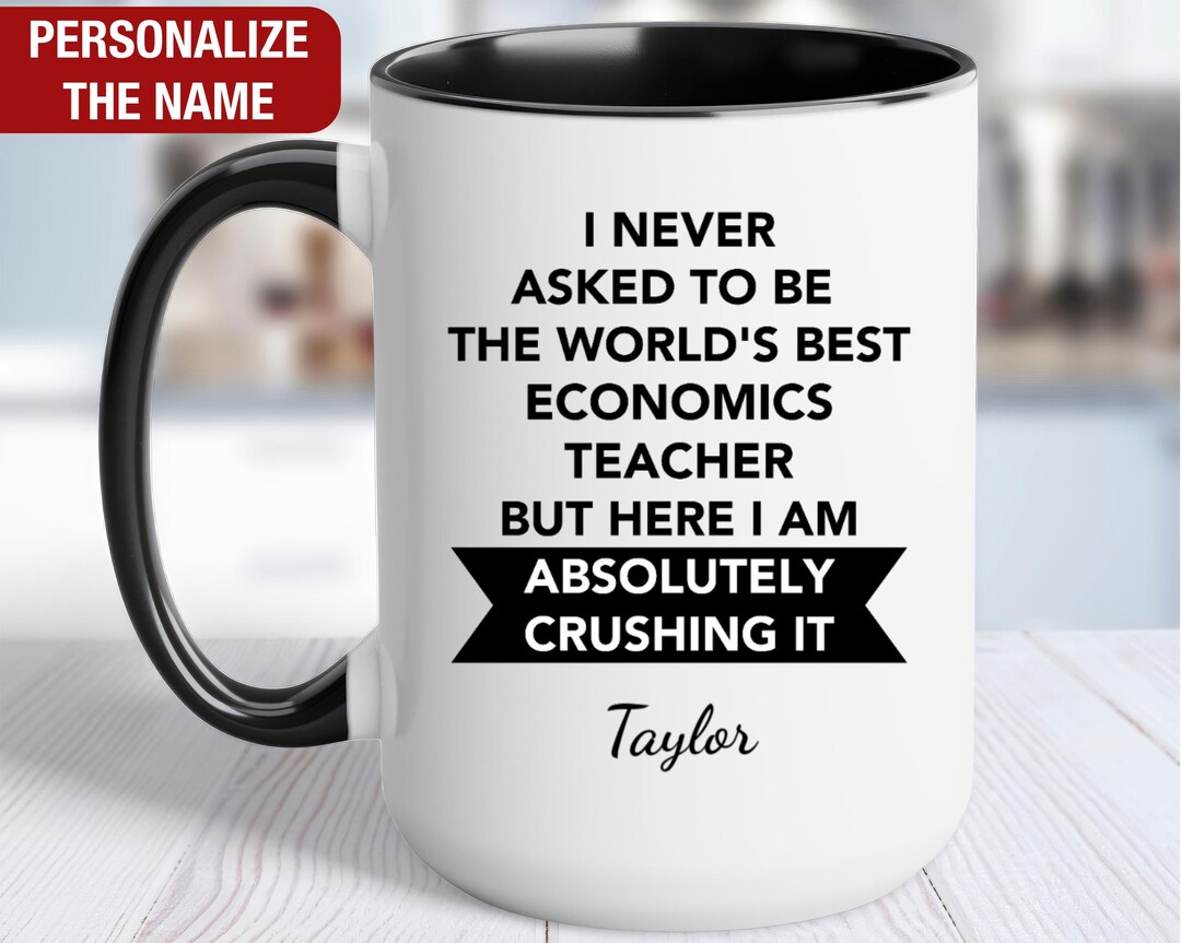 Economics Teacher Personalized Gift, World's Best Economics Teacher Mug ...