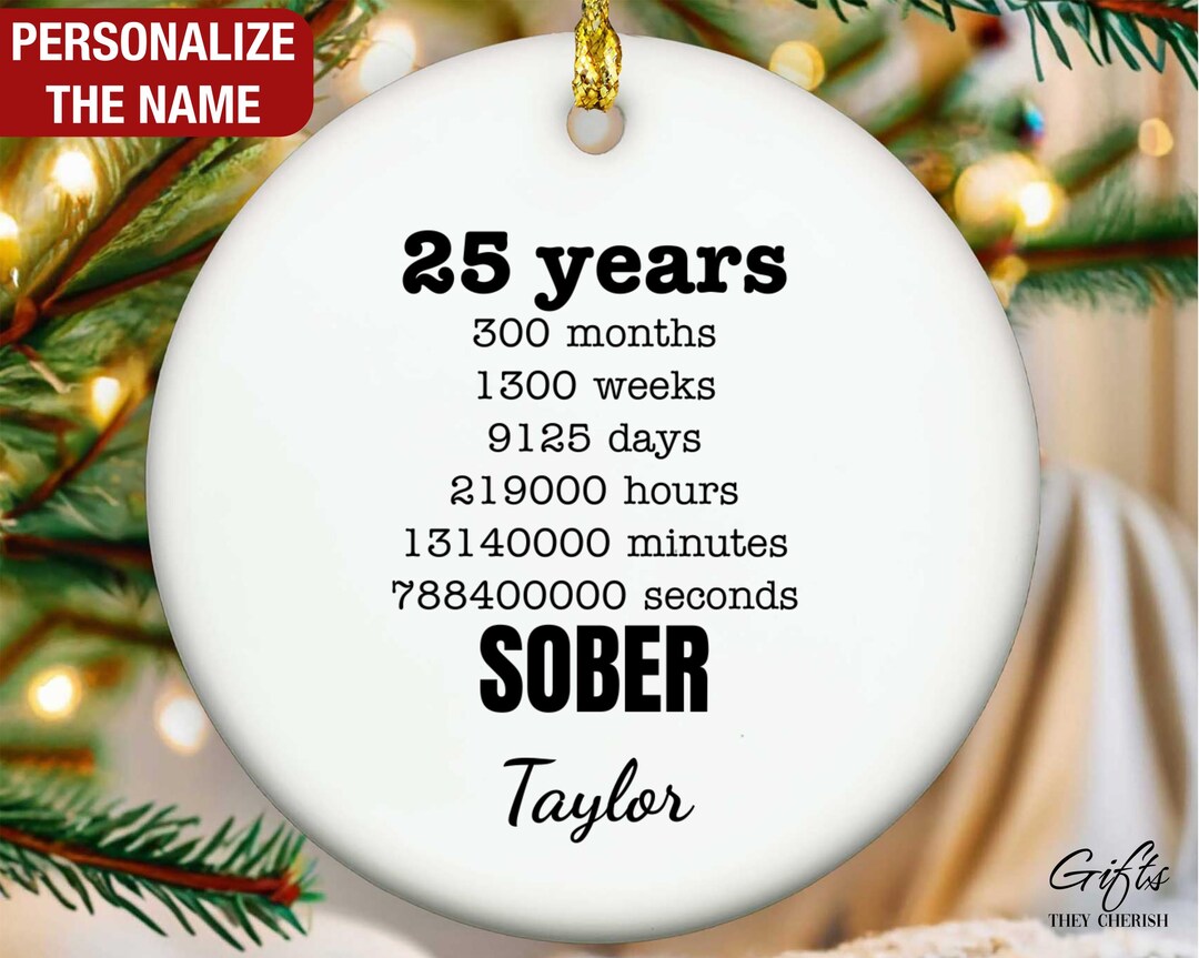 25 Years Sober Ornament, Custom 25 Year Sobriety Anniversary Gift, 25 ...