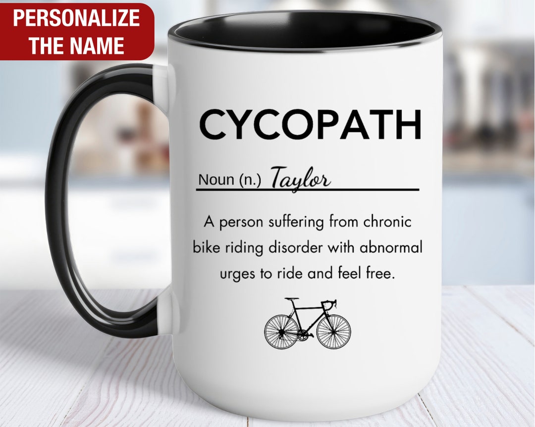 Cycopath Definition Coffee Mug, Funny Bike Gift for Cyclists ...