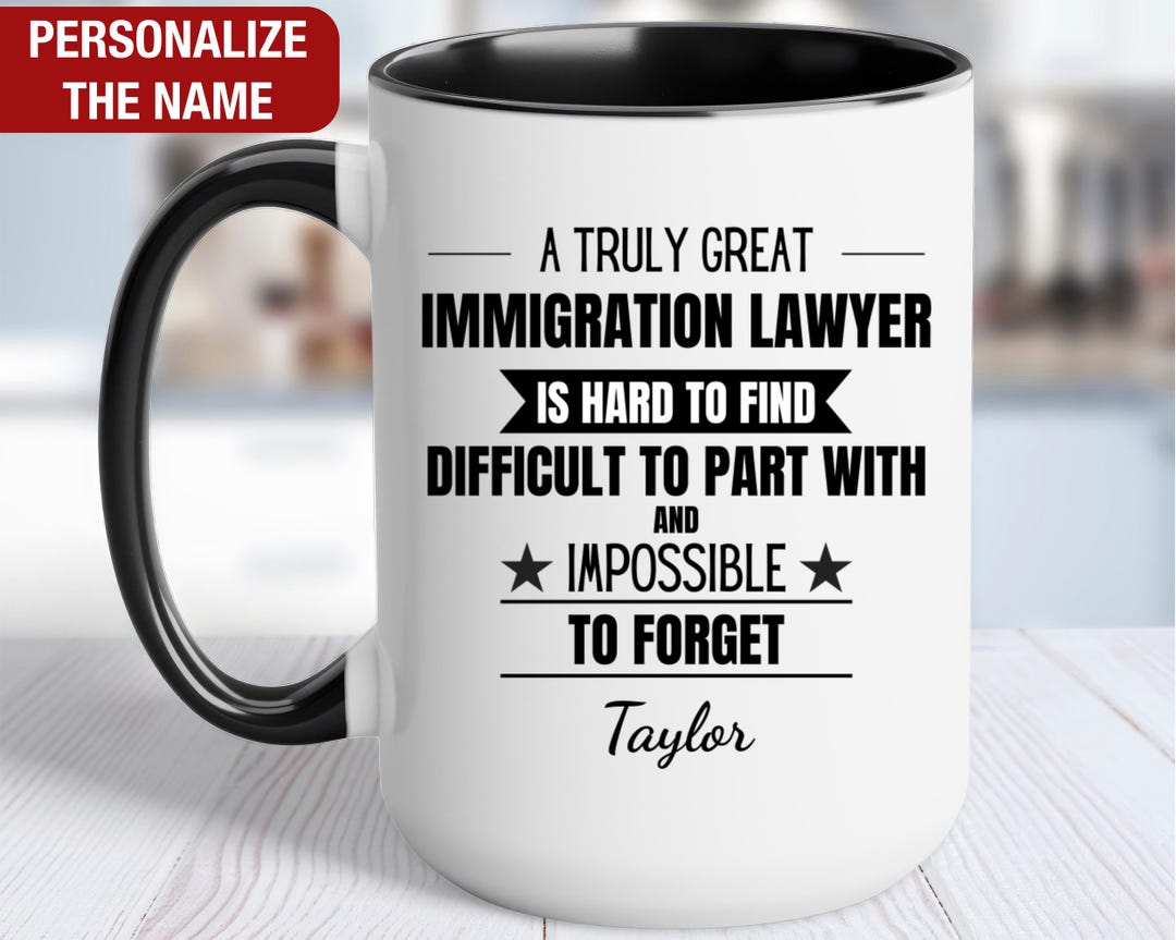 Immigration Lawyer Personalized Gift, Immigration Lawyer Thank You Mug ...