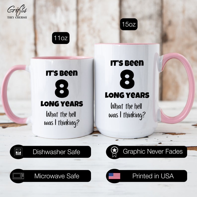 8 Year Work Anniversary Funny Gift, 8 Long Years What Was I Thinking, 8 ...