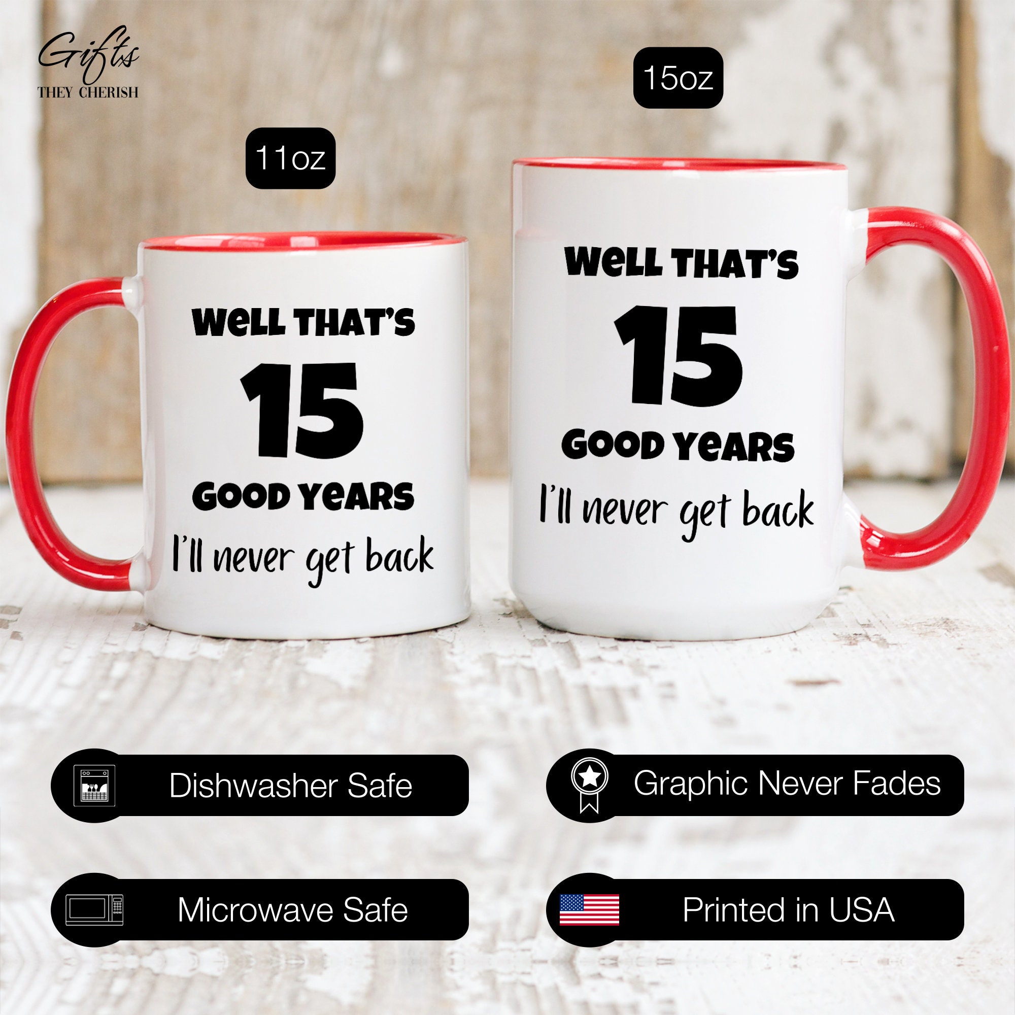 15 Year Work Anniversary Funny Gift, 15 Good Years I'll Never Get Back ...
