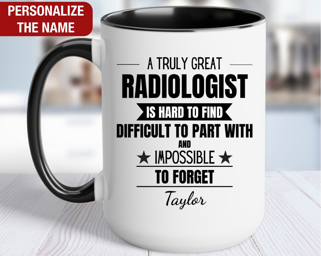 Radiologist Gift Personalized Mug, Radiologist Thank You, Radiologist ...