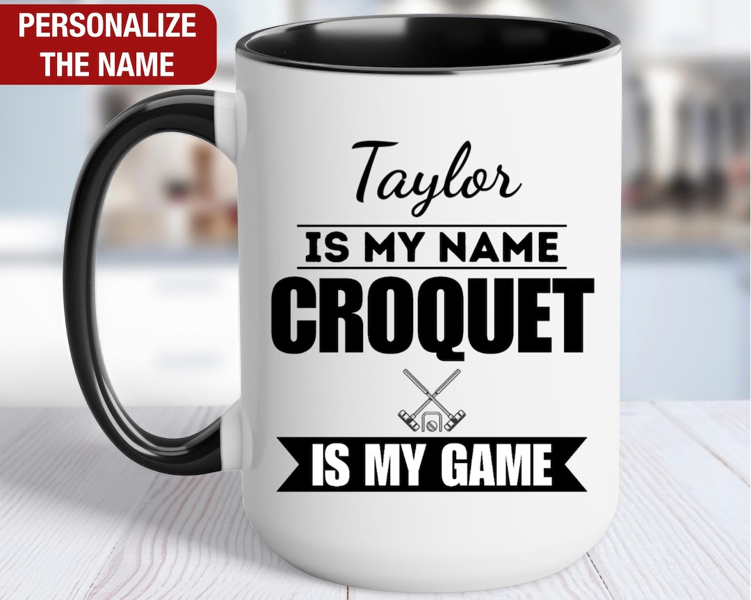 Croquet is My Game Personalized Mug, Custom Croquet Mug, Croquet Gifts ...