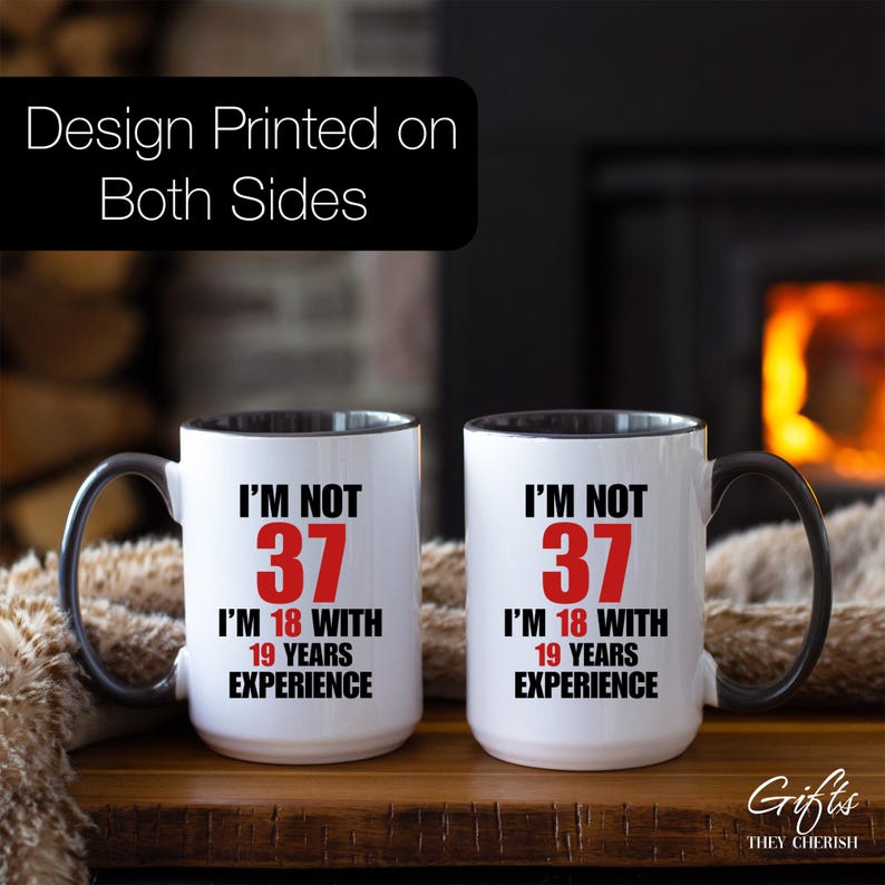 37th Birthday Gift for Him, I'm Not 37 I'm 18 With 19 Years of ...