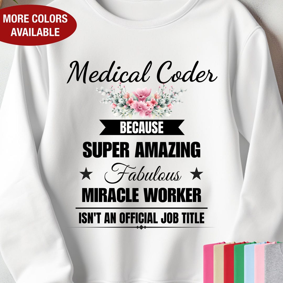 Medical Coder Sweatshirt for Her, Medical Coder Gift for Women, Medical ...