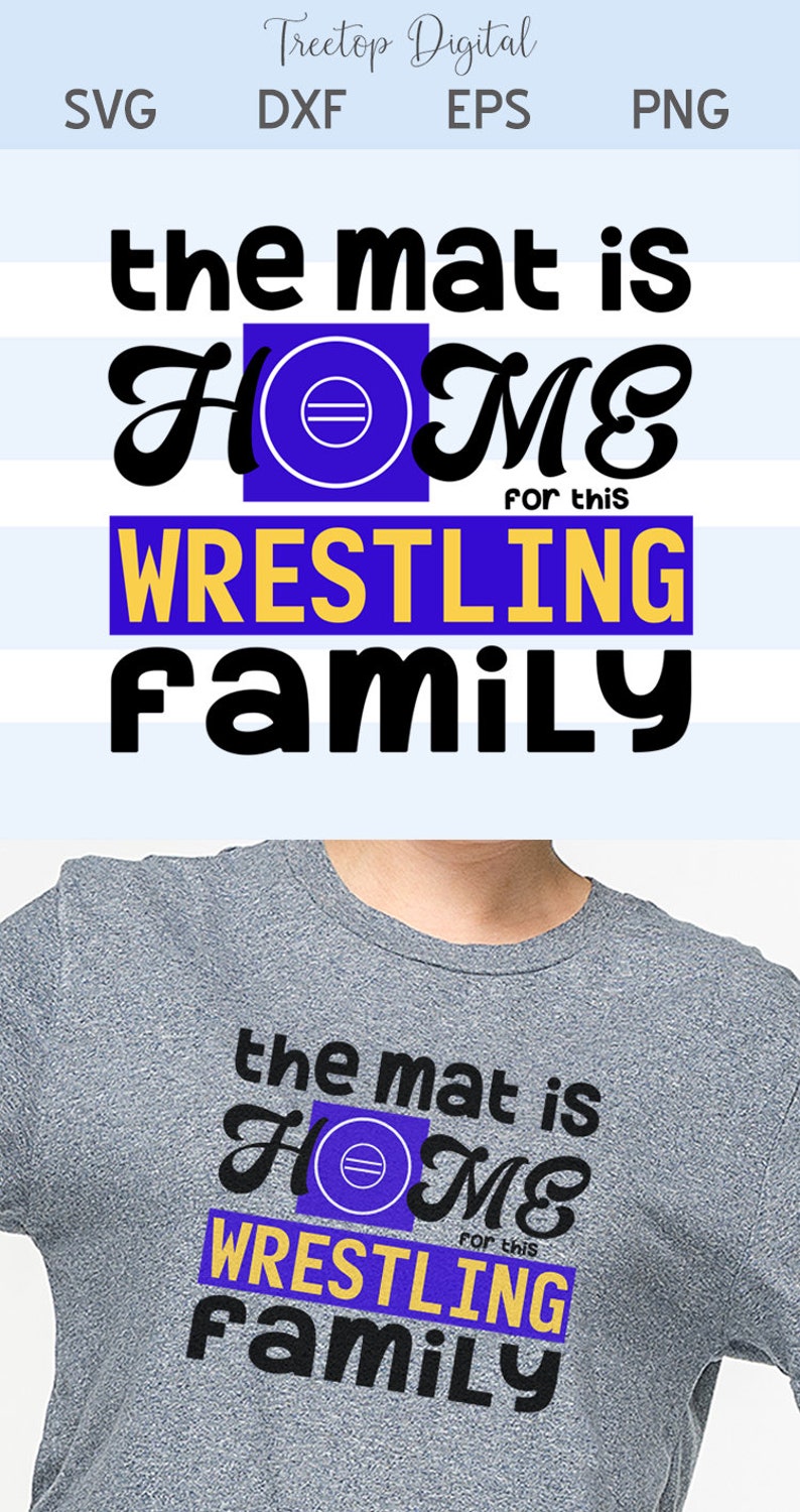 Wrestling SVG Cut or PNG Print File the Mat is Home for This - Etsy