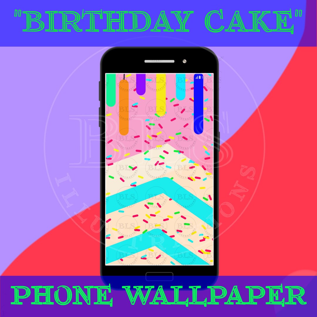 Birthday Cake Phone Wallpaper iPhone Wallpaper Android Wallpaper Ios ...