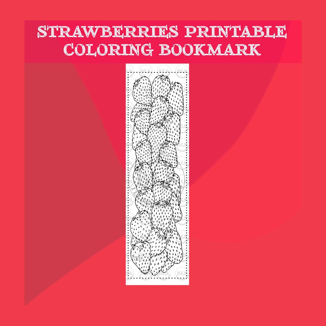 Strawberries Printable Coloring Bookmark-coloring Bookmark-printable ...