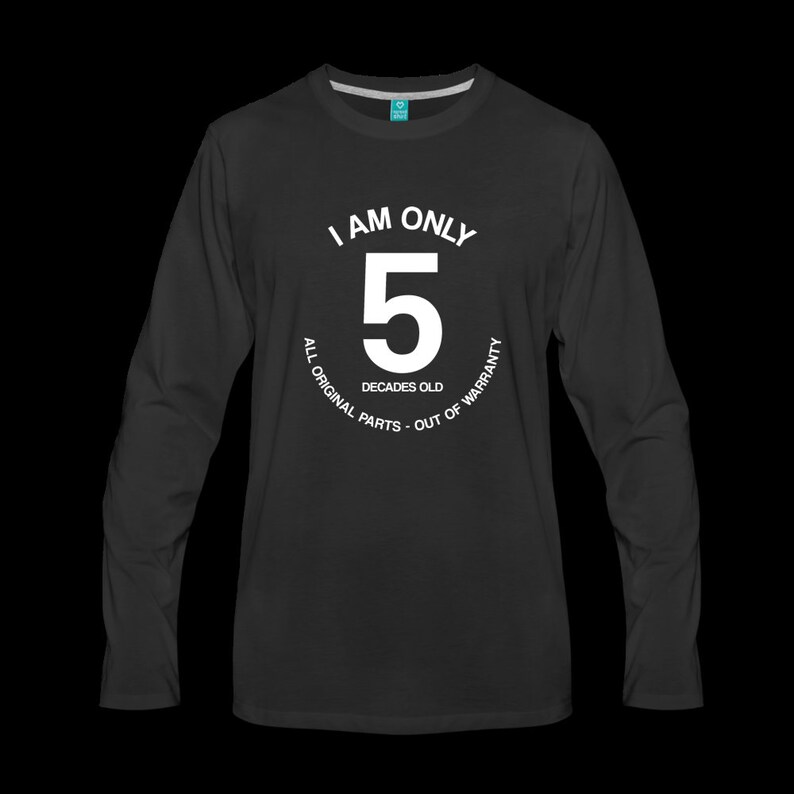 50th Birthday Shirt Funny Turning 50 Years Old I Am Only 5 Etsy