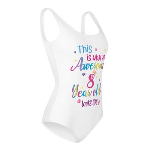 This is What an Awesome 8 Year Old Looks Like Girls Swimsuit, Birthday ...