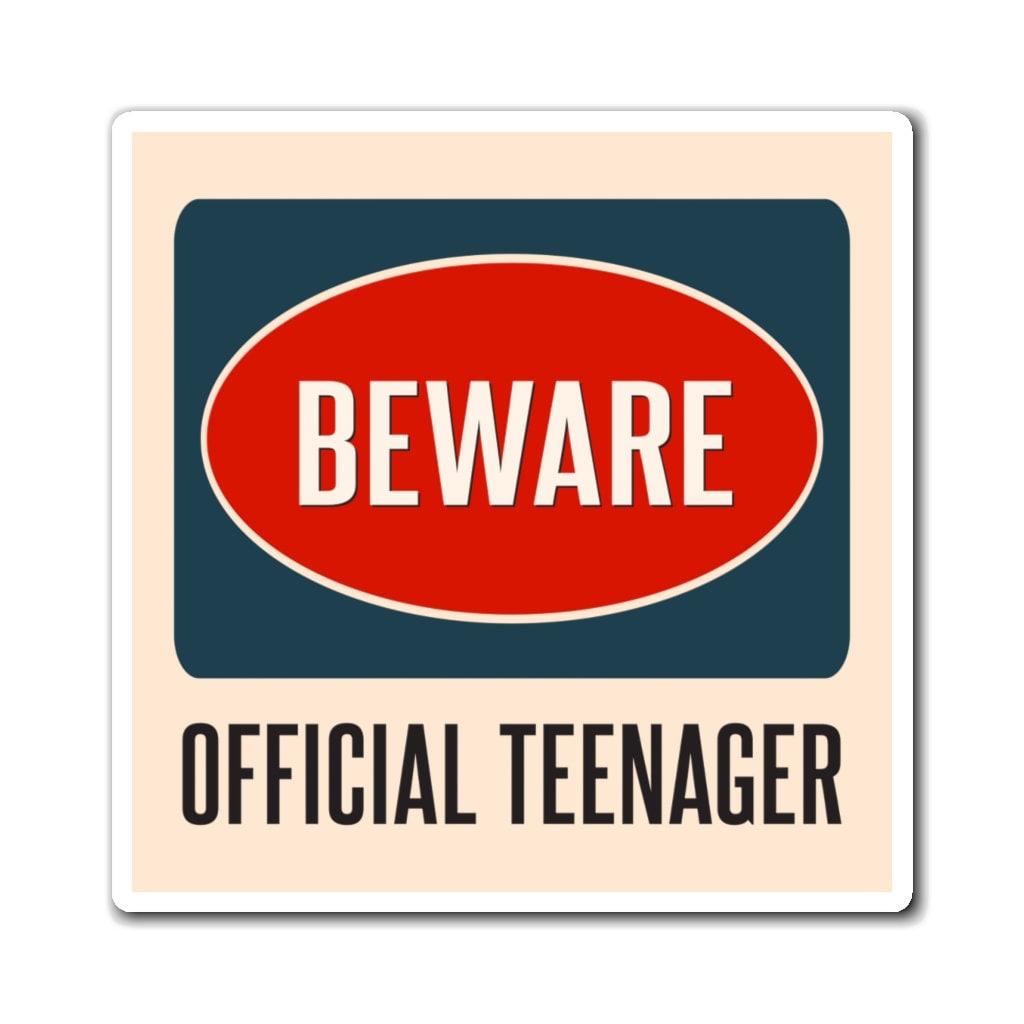 Beware Official Teenager Magnets Caution Teenage Boys Girls | Etsy