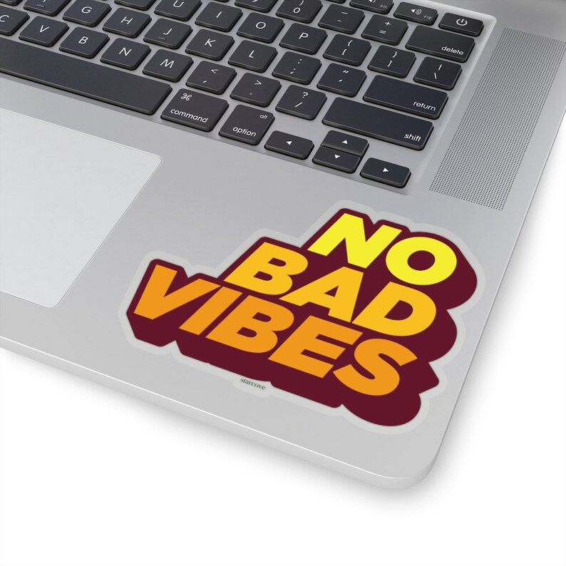 No Bad Vibes Sticker Positive Inspiration Quote Laptop Decal | Etsy