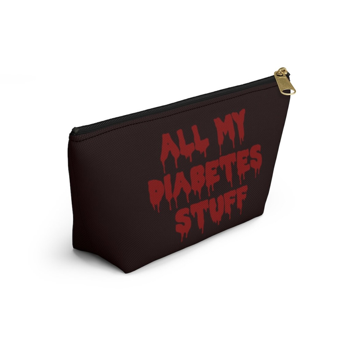 All My Diabetes Stuff Bag, Funny Diabetic Supply Case, Horror Blood ...