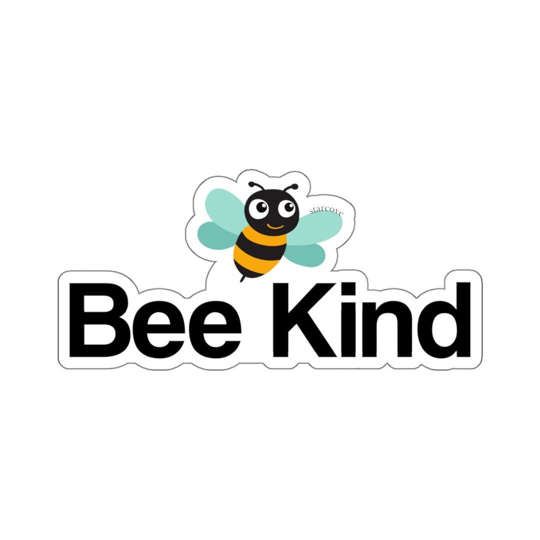 Bee Kind Sticker, Be Kind Vinyl Decal, Bumper Car Laptop Sign, Choose ...