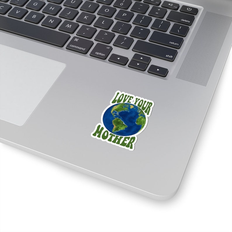 Love Your Mother Earth Sticker, Planet Earth Day Climate Change Cute ...