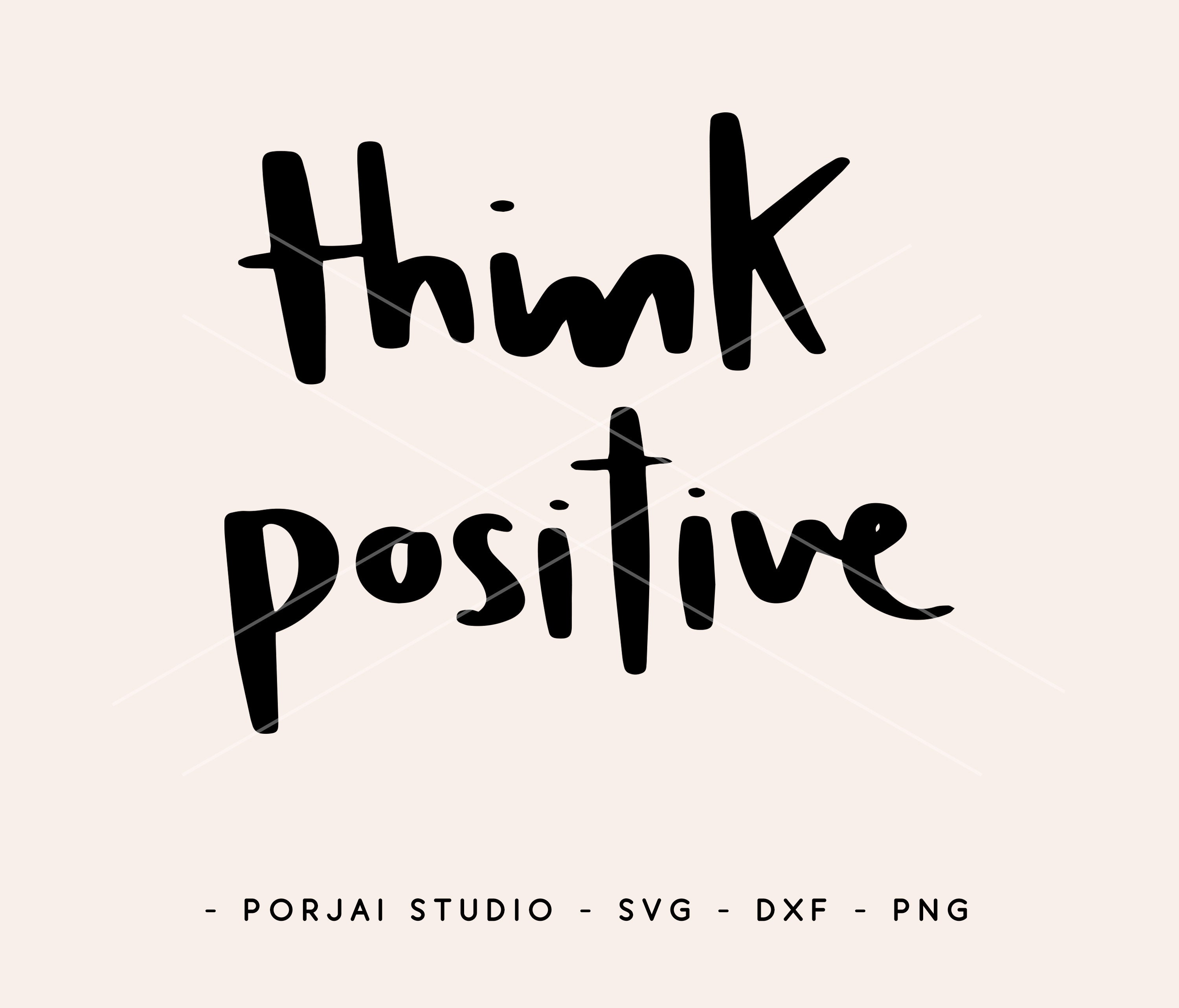 Think Positive Svg. Hand Lettered Svg. Quote Svg. Svg Cut - Etsy UK
