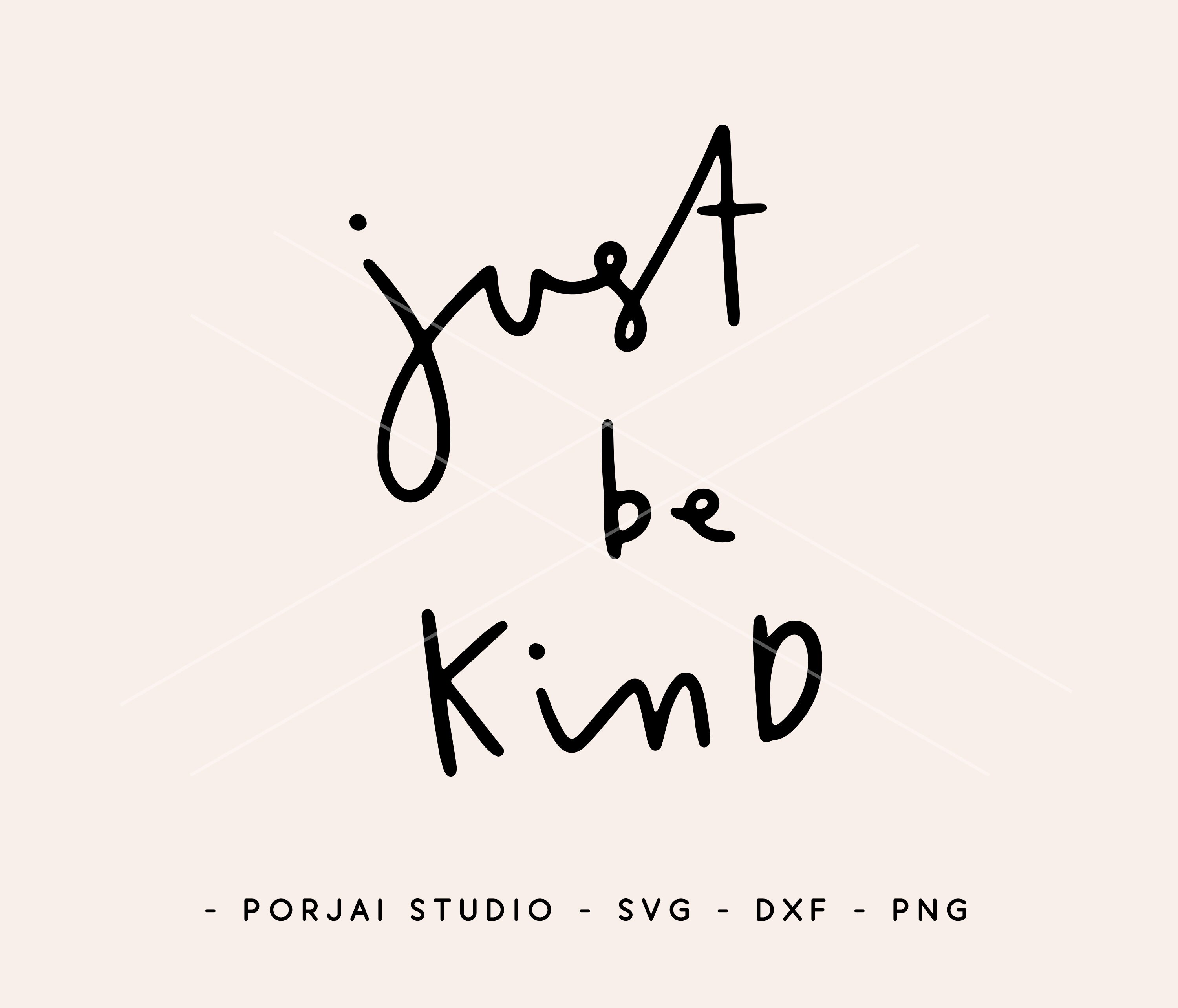 Just Be Kind Svg. Be Kind Svg. Kindness Svg. Svg Cut Files. | Etsy