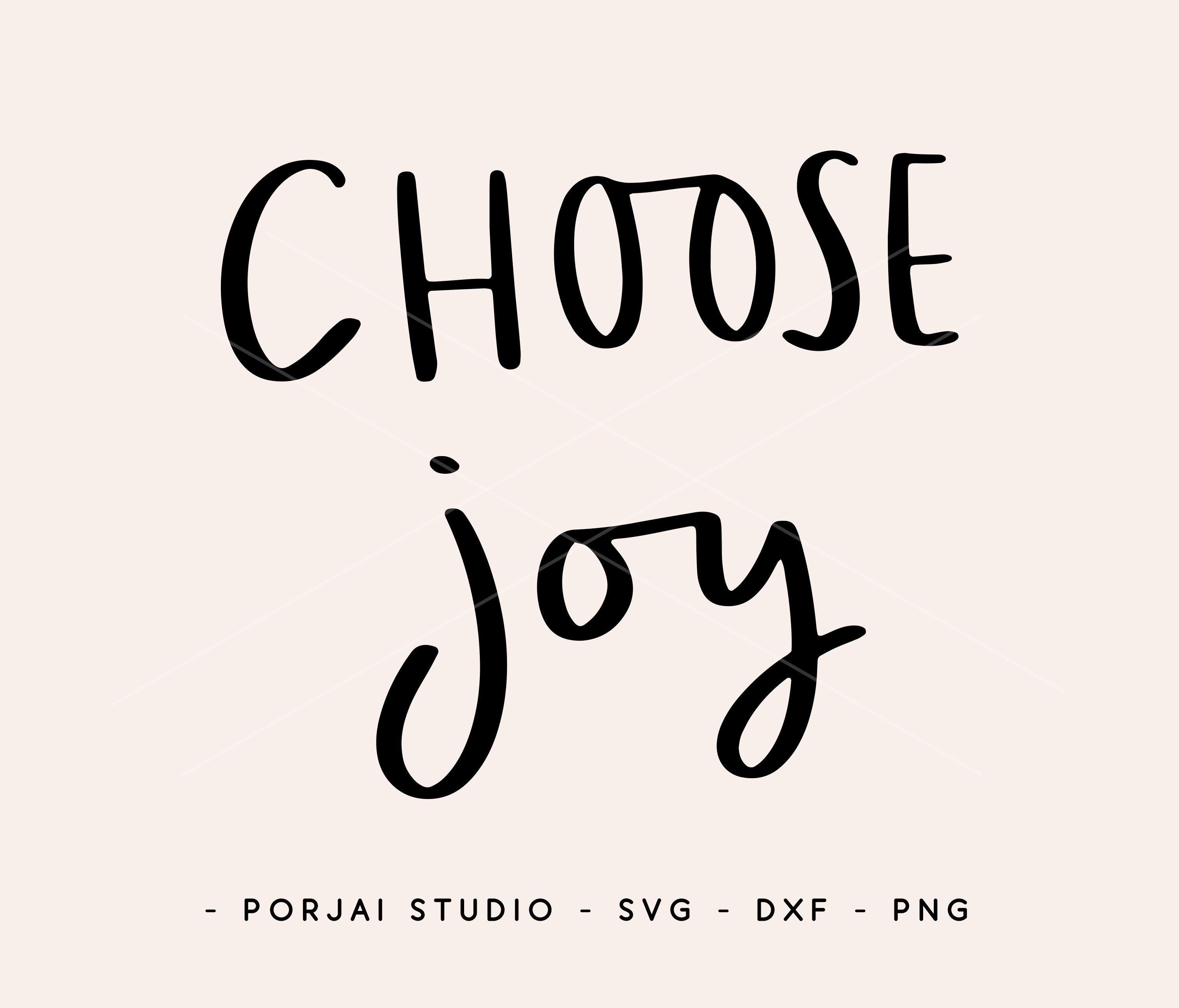Choose Joy Svg File. Choose Joy Print. Quote Svg. Sayings Svg | Etsy