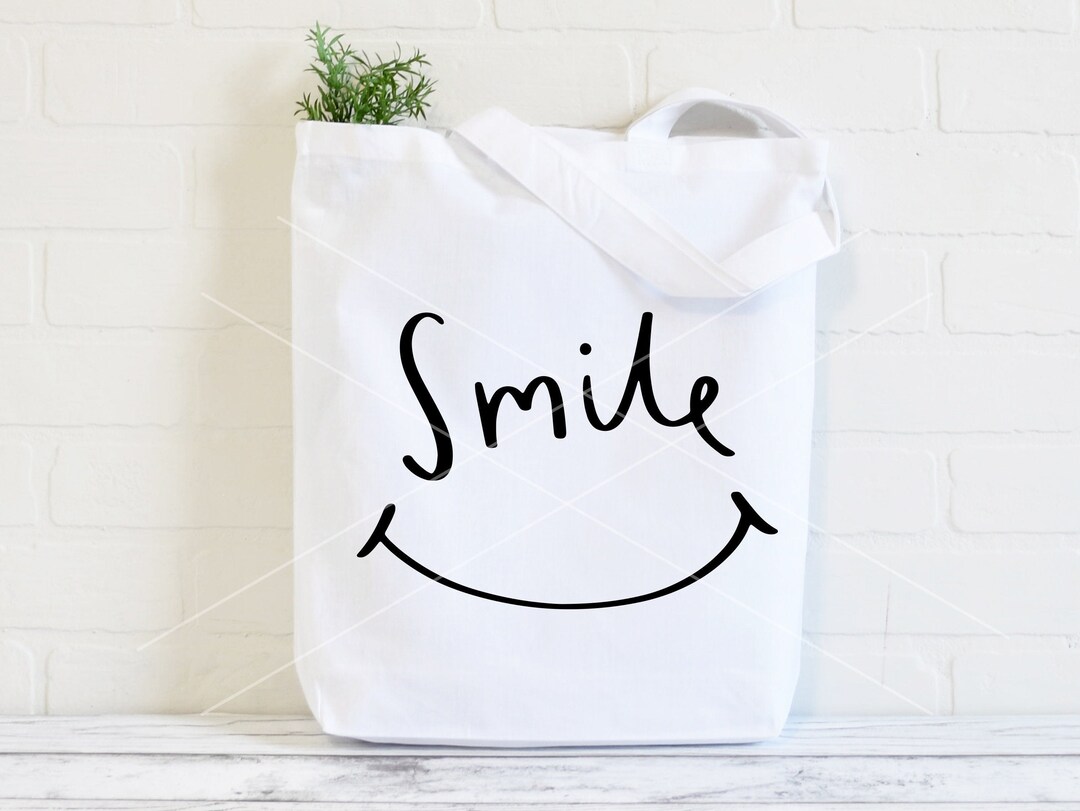 Smile Svg. Quote Svg. Inspirational Svg. SVG/DXF/PNG File for ...