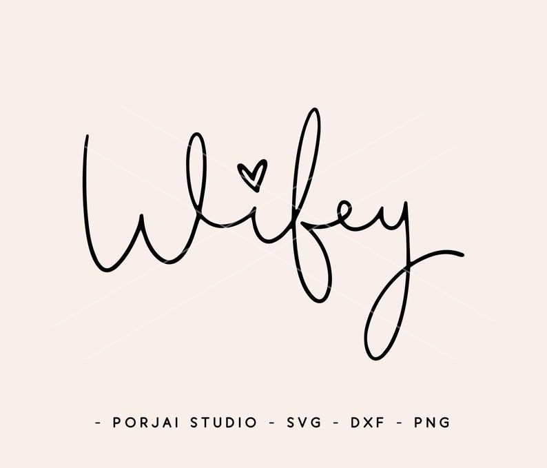 Wifey Svg Wifey Shirt Wife Mom Boss Svg Mom Svg Wife Svg Etsy