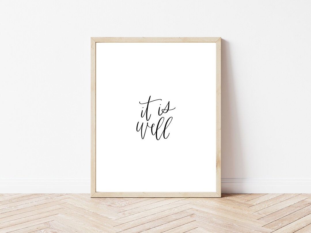 It is Well - Printable Hand Lettering - Wall Art - Digital Print ...