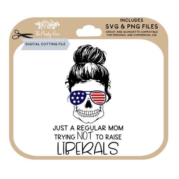 Just a Regular Mom Trying Not to Raise Liberals Svg - Etsy