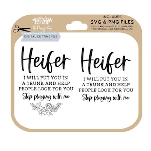 Heifer Svg, Heifer Don't Play Svg, Funny Heifer, I Will Put You in the ...