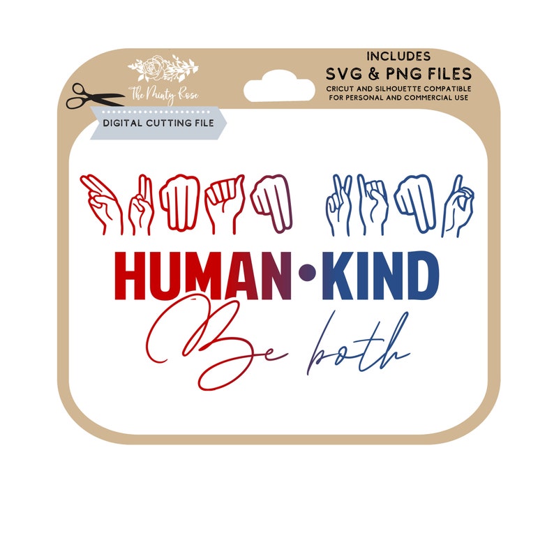 Human Kind Be Both Svg Be Kind Png Be Kind Sign Language | Etsy