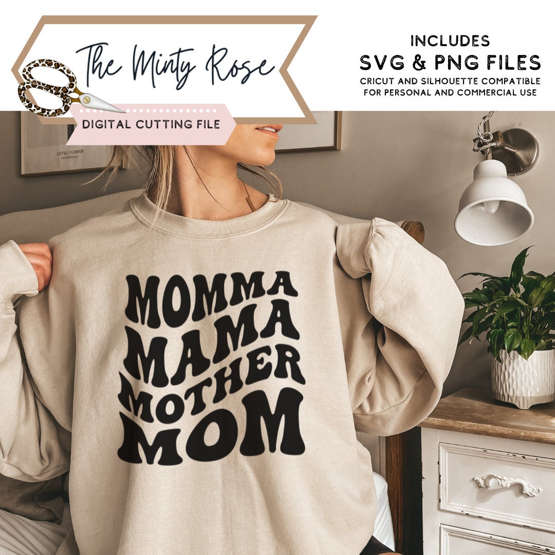 Momma Mama Mother Mom Svg, Mothers Day Svg, Mom Svg for Shirt, Momma ...