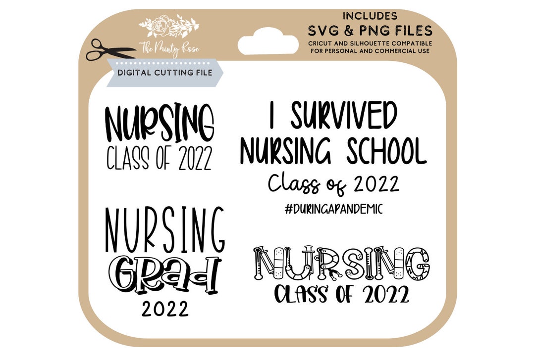 2022 Grad Svg, Nursing School Svg, Diy Nurse Gift, Nursing Graduation ...