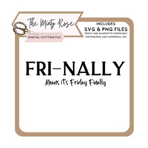 Fri-nally Svg, Fri- Nally Png, Finally Friday Svg, Finally Friday Png ...
