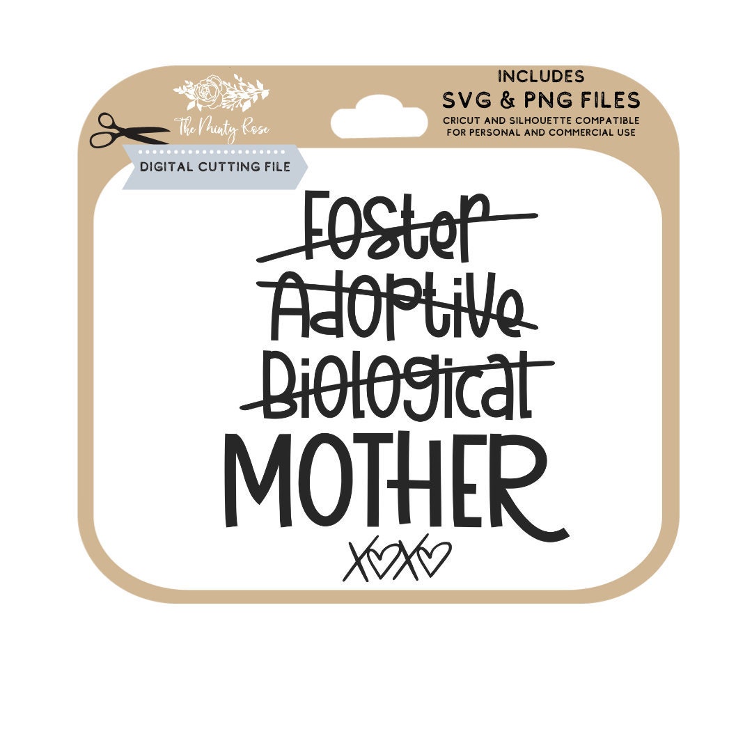 Foster Adoptive Biological Mother Svg, Adoption, Foster, Adoption Day ...