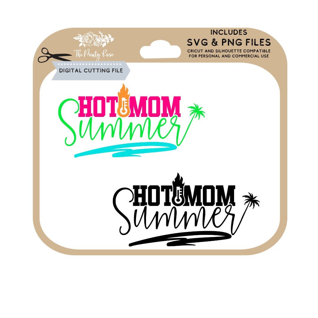 Hot Mom Summer Svg, Hot Mom, Beach Svg, Summer Svg, Svg and Png ...
