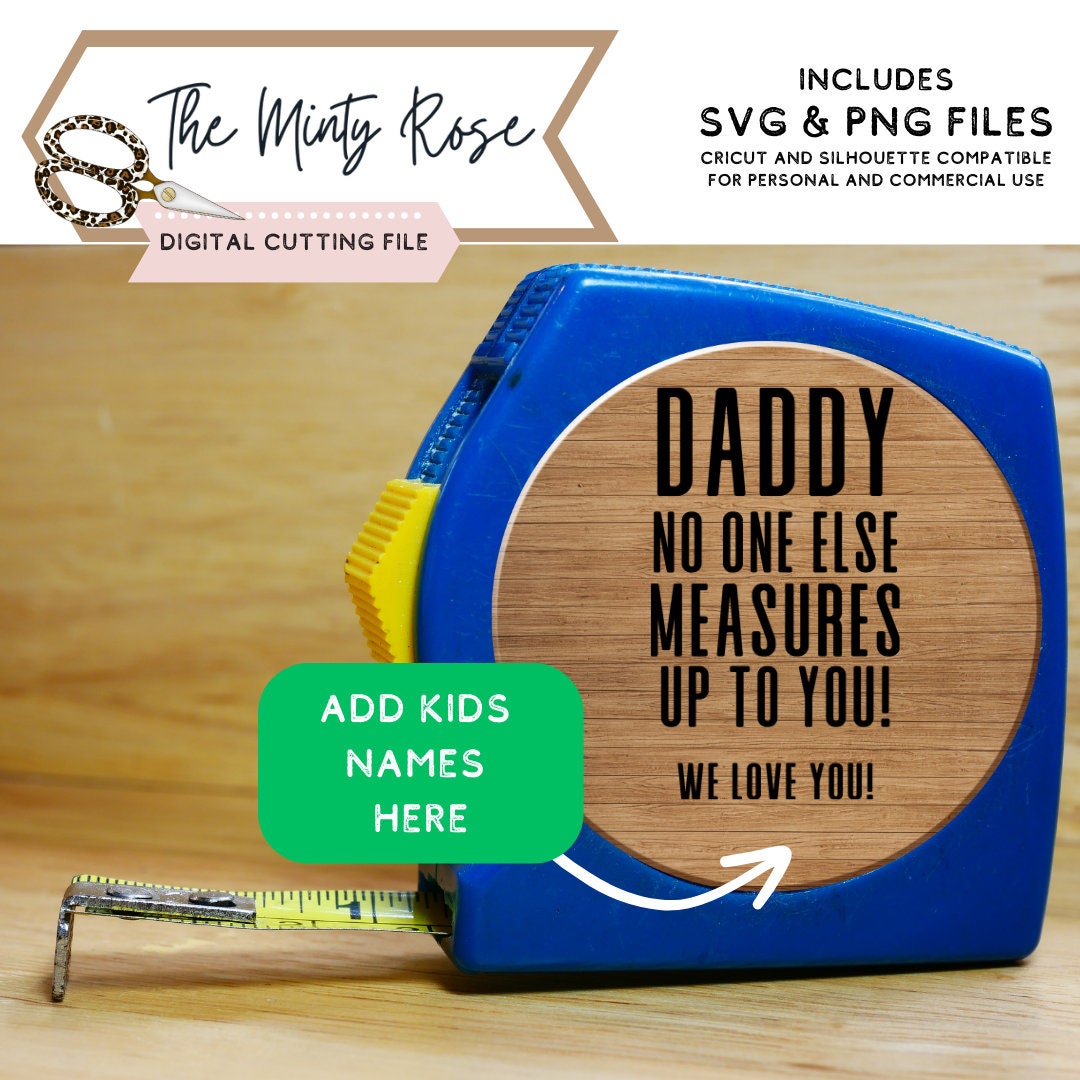 Daddy No One Else Measures up to You Svg, Tape Measure Gift, Father's ...