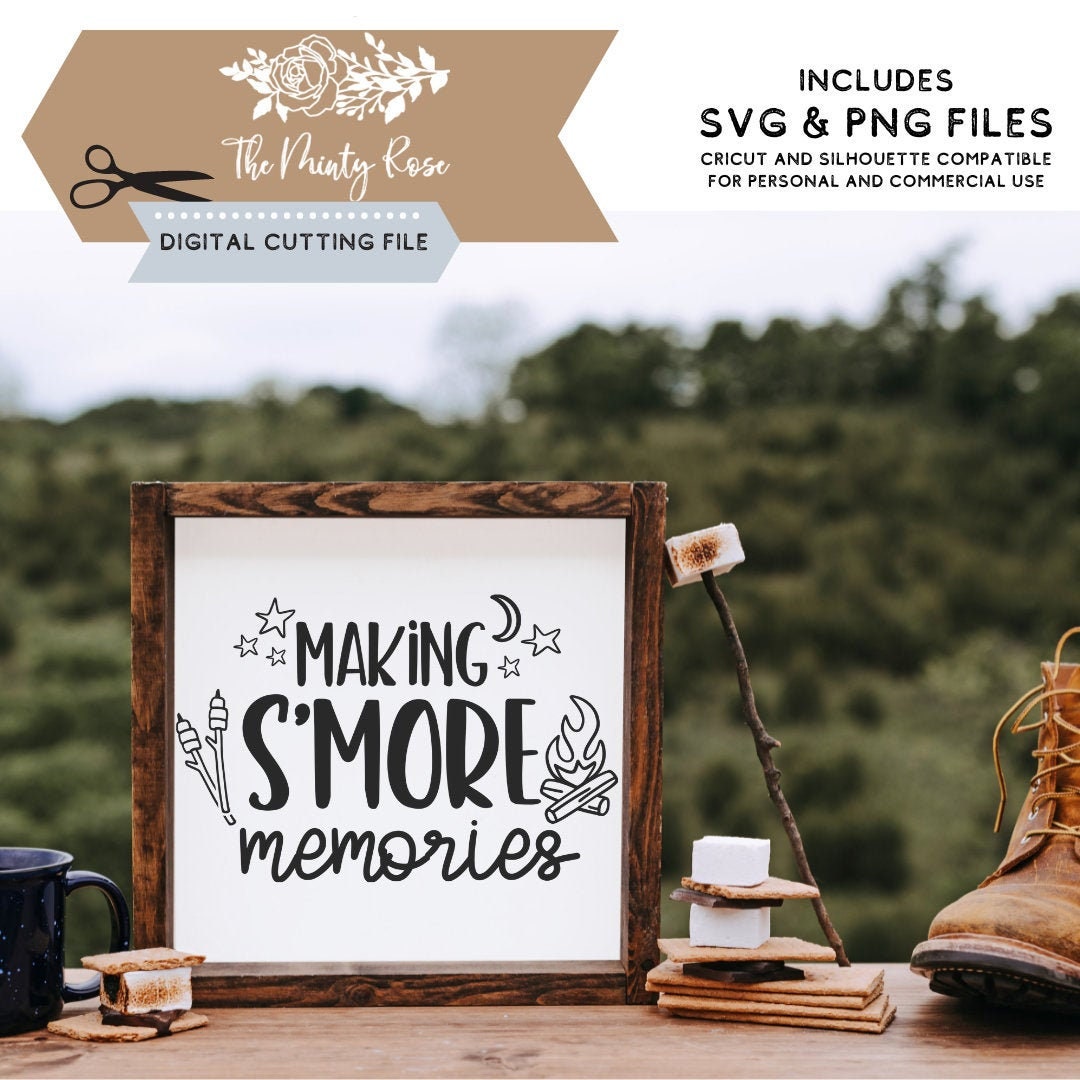 Making S'more Memories Svg, Smores Svg, Family Camping, Camping Svg ...