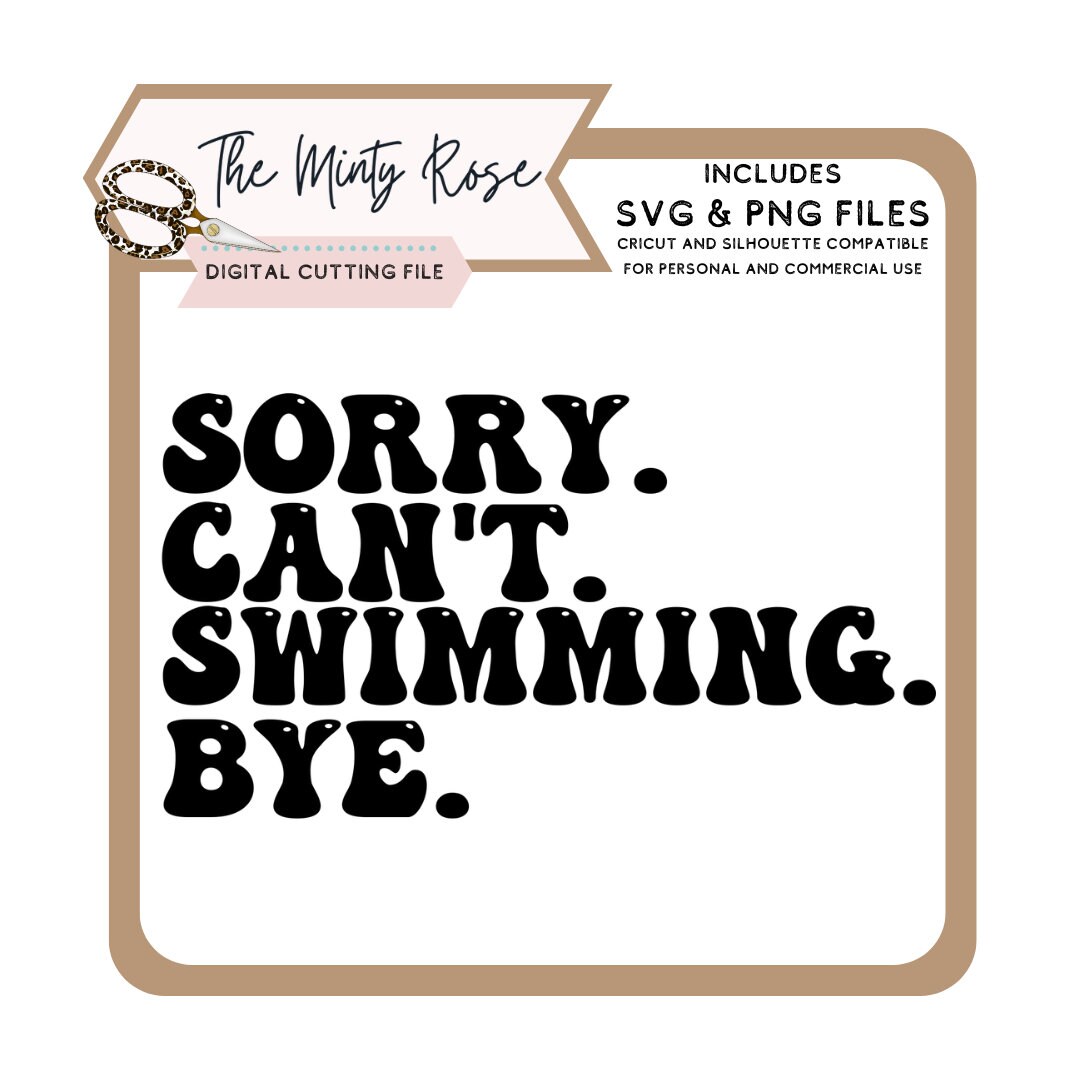 Sorry Can't Swimming Bye Svg, Swimming Svg, Swimming Mom, Sports Mom ...
