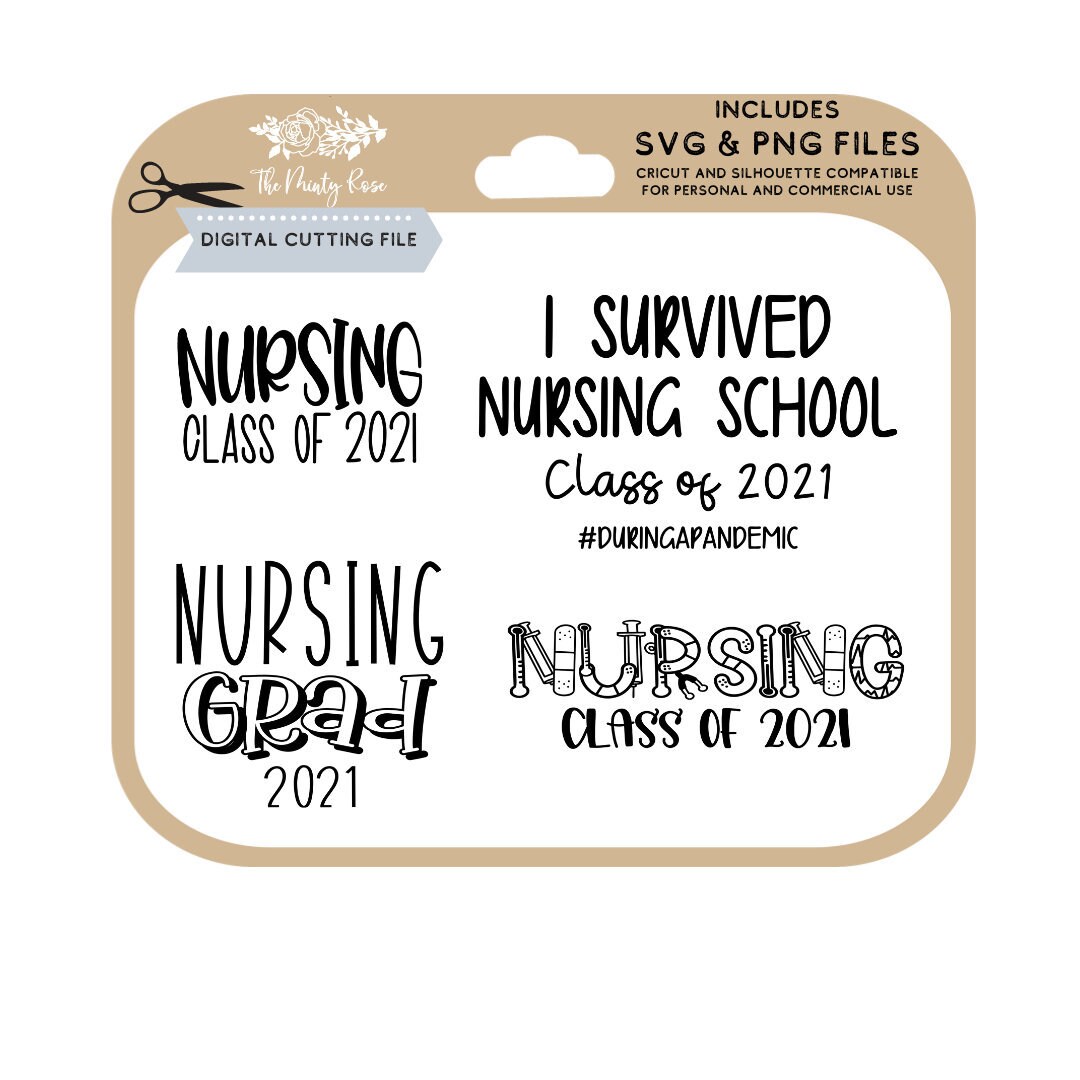 2021 Grad Svg, Nursing School Svg, Diy Nurse Gift, Nursing Graduation ...
