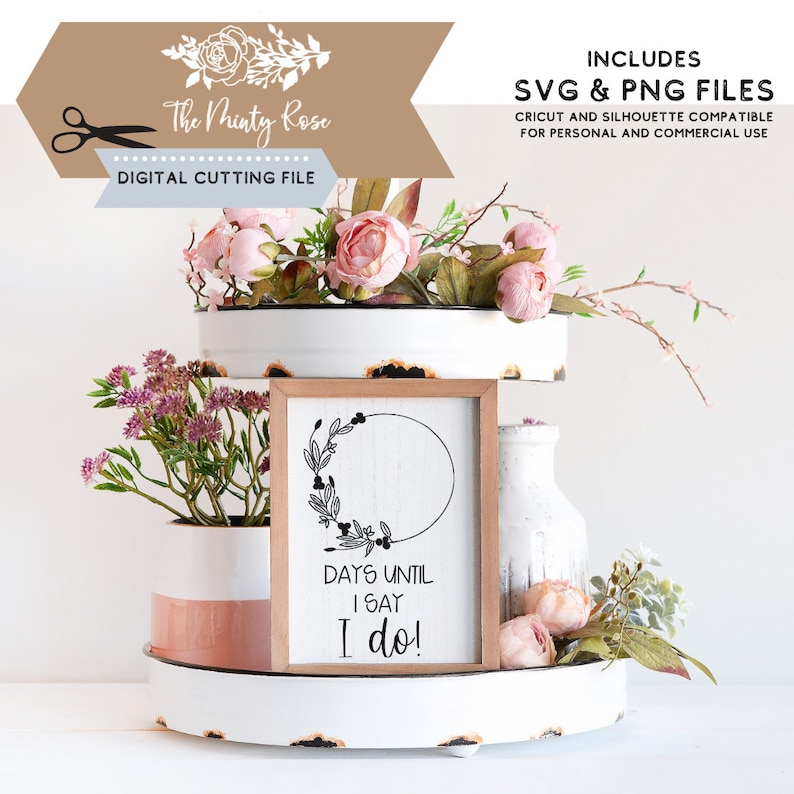 Days Until I Say I Do Svg Wedding Countdown Svg DIY Wedding - Etsy