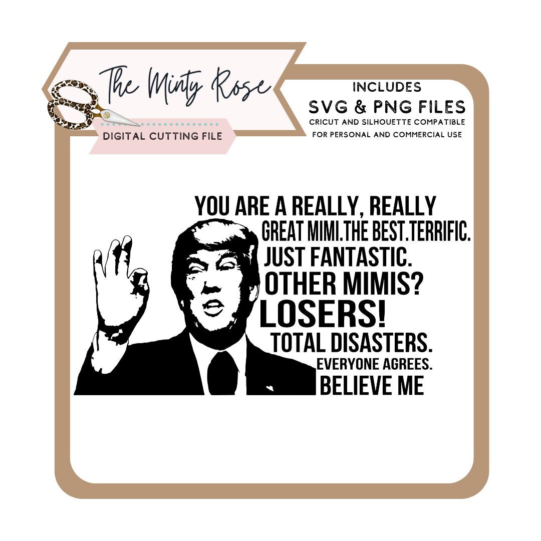 Trump Svg, Other Mimis, Losers, Mimi Gift Trump, Mimi Gift Donald Trump ...